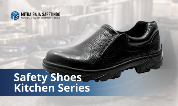Safety Shoes Kitchen Series - Mitra Baja Safetindo